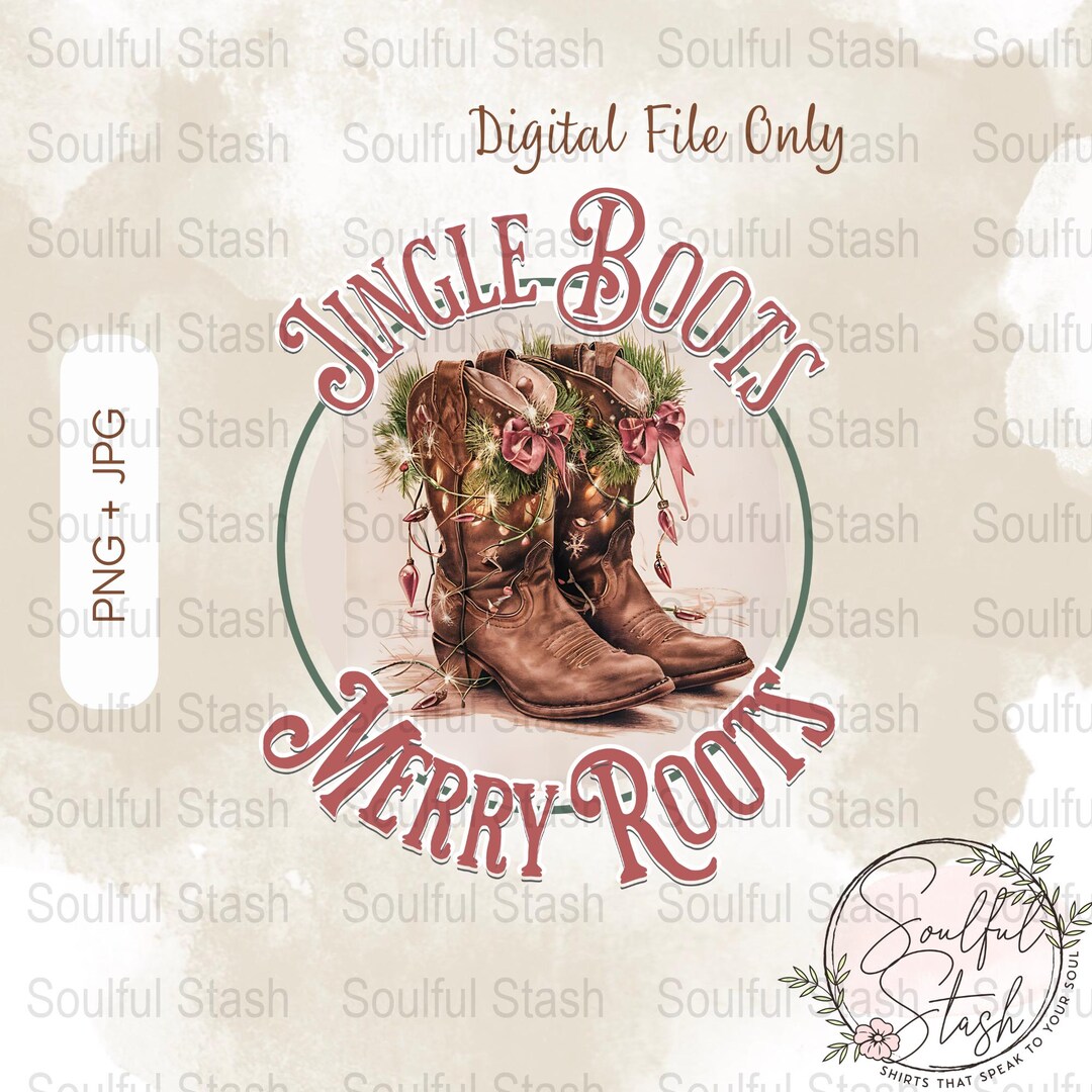 Jingle Boots Merry Roots PNG Sublimation Design, Digital Download ...