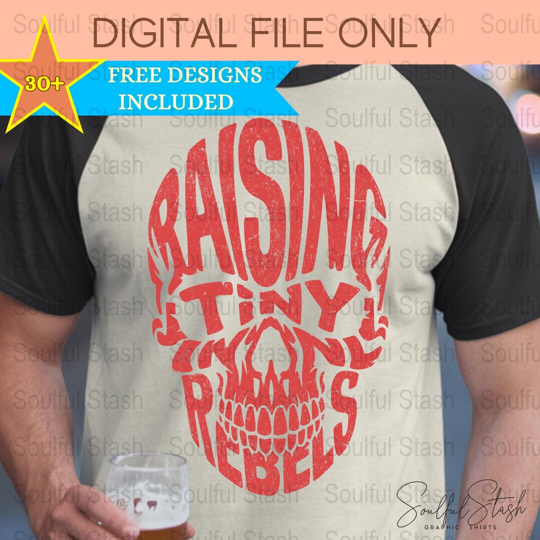 Raising Tiny Rebels SVG Skeleton Design, Skull Dad PNG Digital Download ...