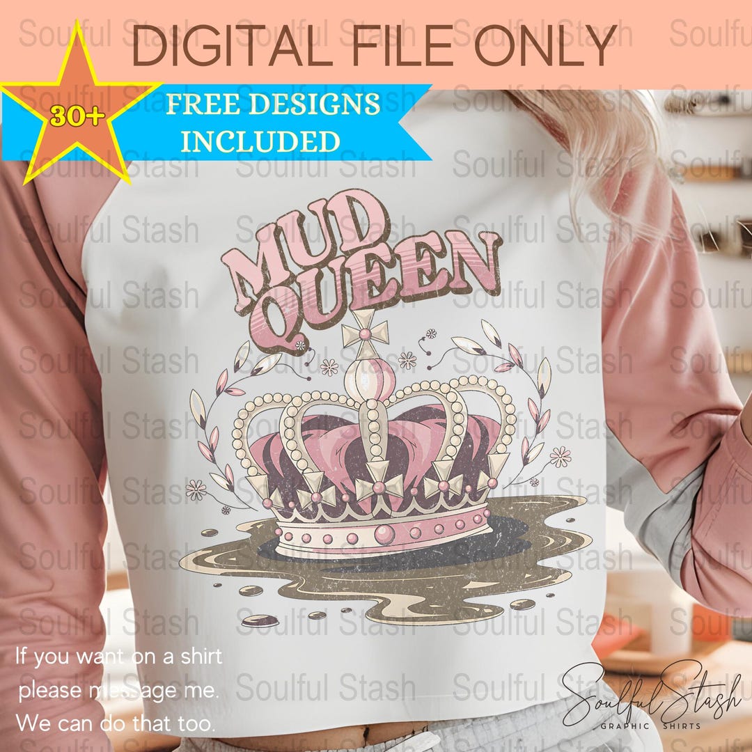 Mud Queen Crown PNG Digital Download, Sublimation Design, Gift Idea ...