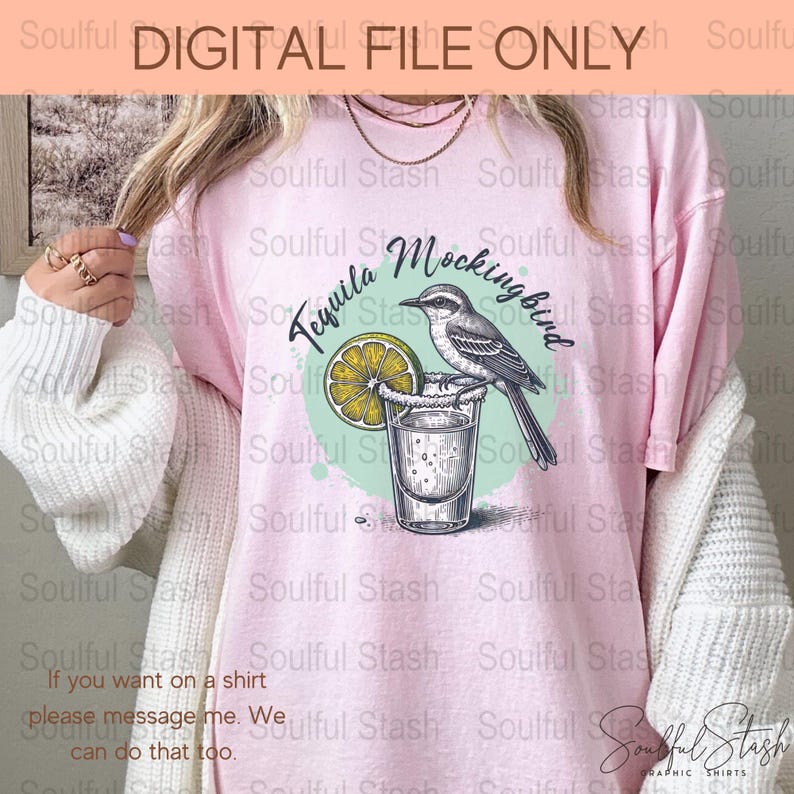 Tequila Mockingbird Sublimation Design, Drinking Pun Shirt Graphic ...