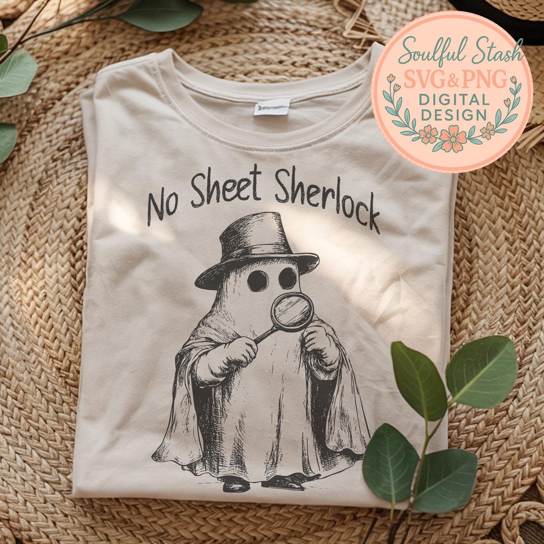 No Sheet Sherlock Ghost Pun SVG, Halloween Graphic (digital Download ...