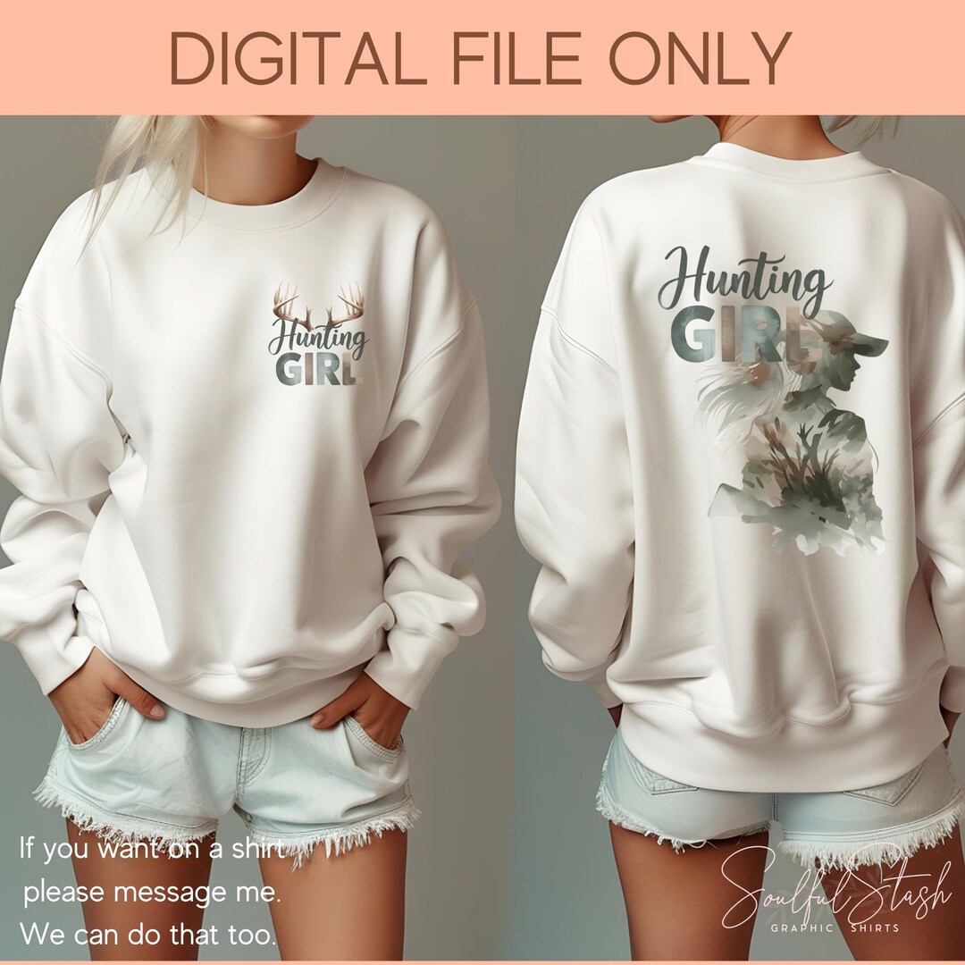 Hunting Girl Digital Download, Front and Back Design, Antlers PNG ...