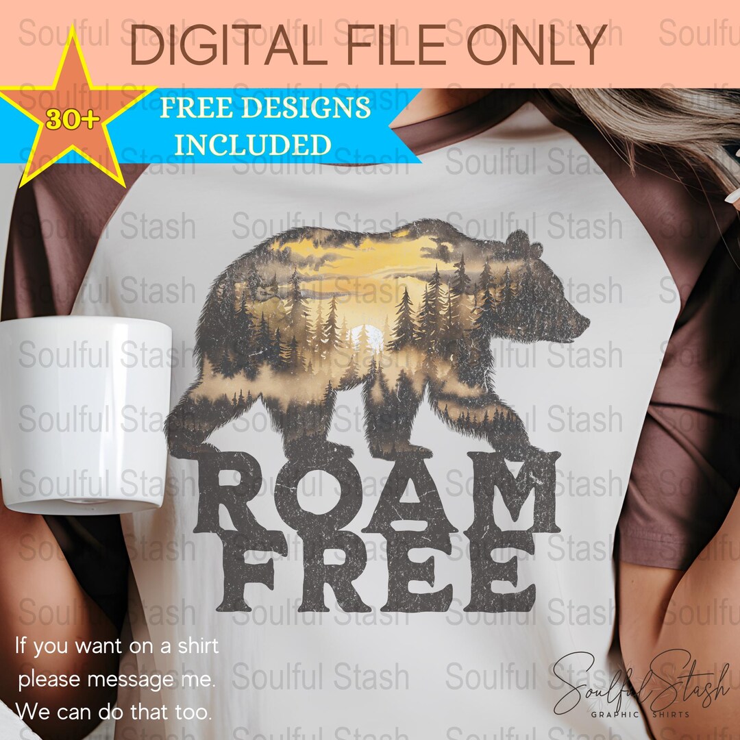 Roam Free PNG, Roam Free Digital Download, Nature Lover Sublimation ...