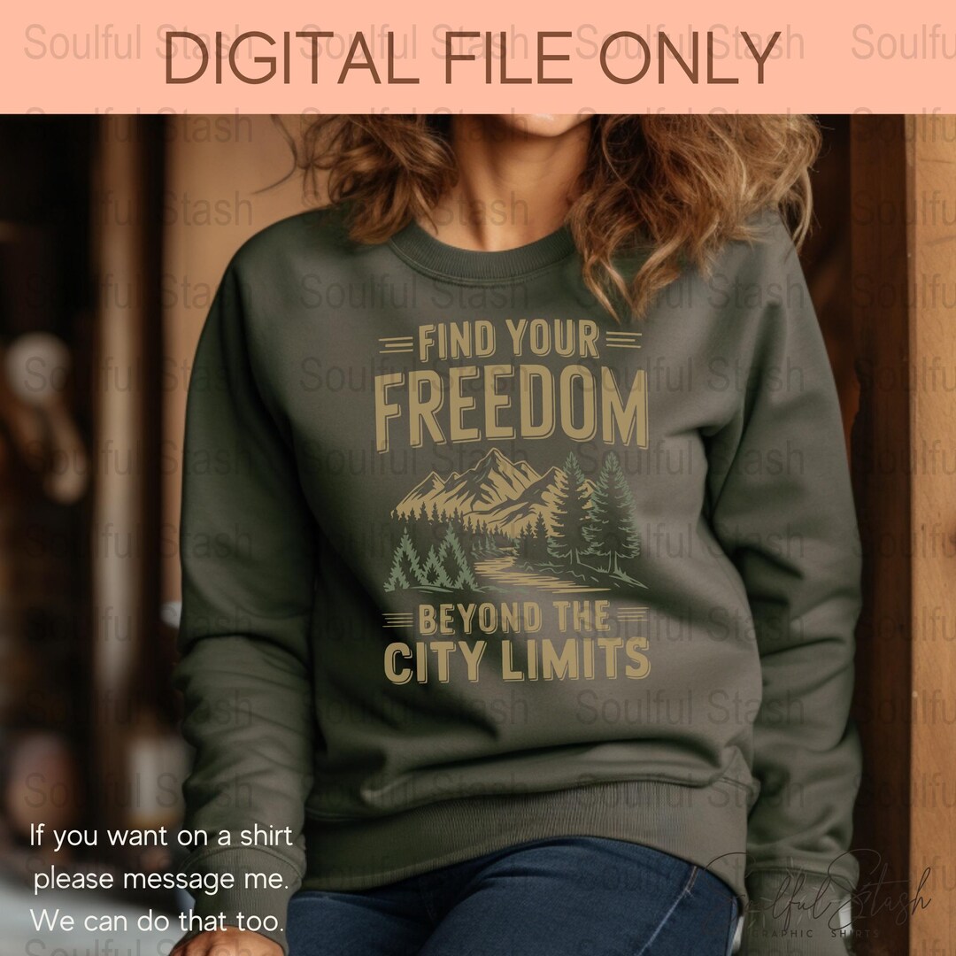 Find Your Freedom Beyond the City Limits PNG, Sublimation, River Lover ...