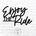 Enjoy the ride wood cutout sign enjoy the ride sign cycling | Etsy
