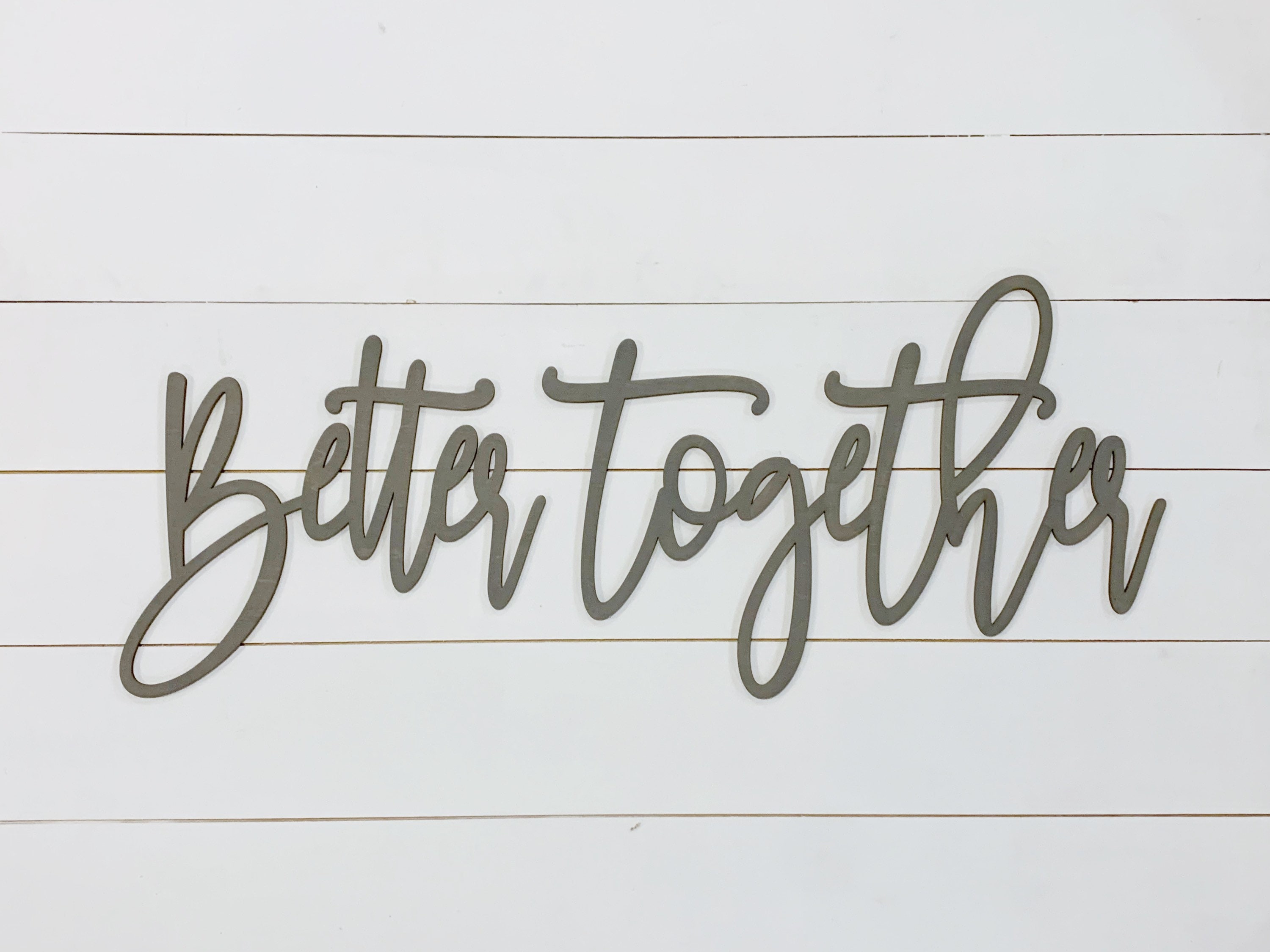 Better Together Sign Better Together Wood Cutout Sign Better - Etsy