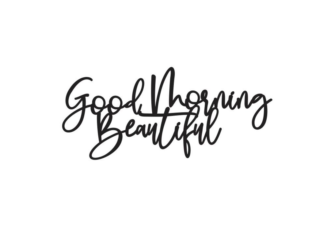 Good Morning Beautiful Sign, Good Morning Beautiful Wood Cutout Sign ...