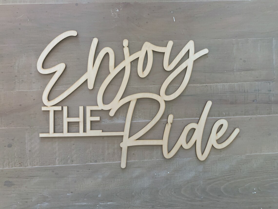 Enjoy the Ride Wood Cutout Sign Enjoy the Ride Sign Cycling - Etsy