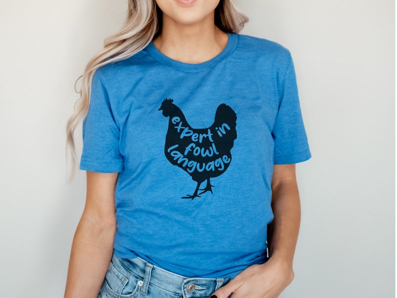 Expert in Fowl Language Shirt Funny Chicken Tshirt for Potty Mouths ...