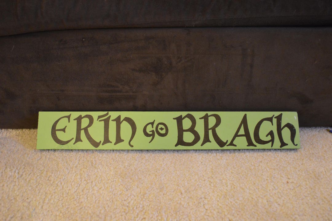 Irish Sign - Erin Go Bragh - (ireland Forever) - Hand Painted, Wooden ...