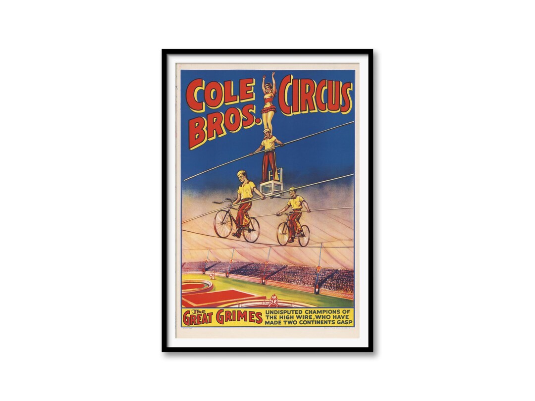 Cole Bros Circus Poster – Great Grimes High Wire Act, Vintage Circus ...