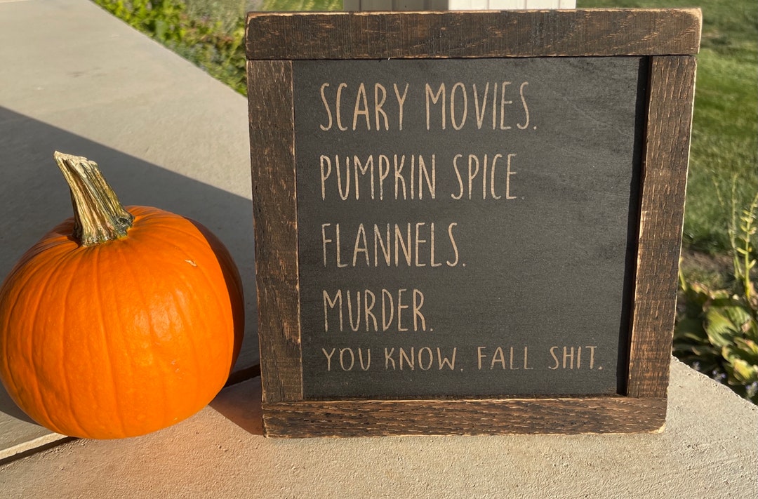 Funny Rustic Fall and Halloween Wooden Sign, Rustic Wooden Fall Sign ...