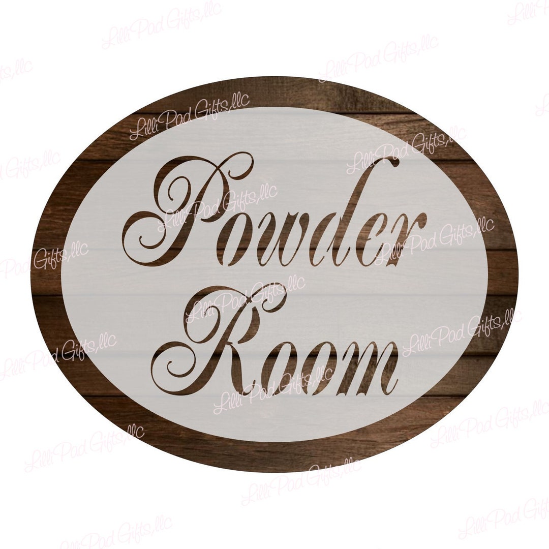 Powder Room 10x8 OVAL Re-usable Stencil, DIY Stencil, Plastic, Mylar ...