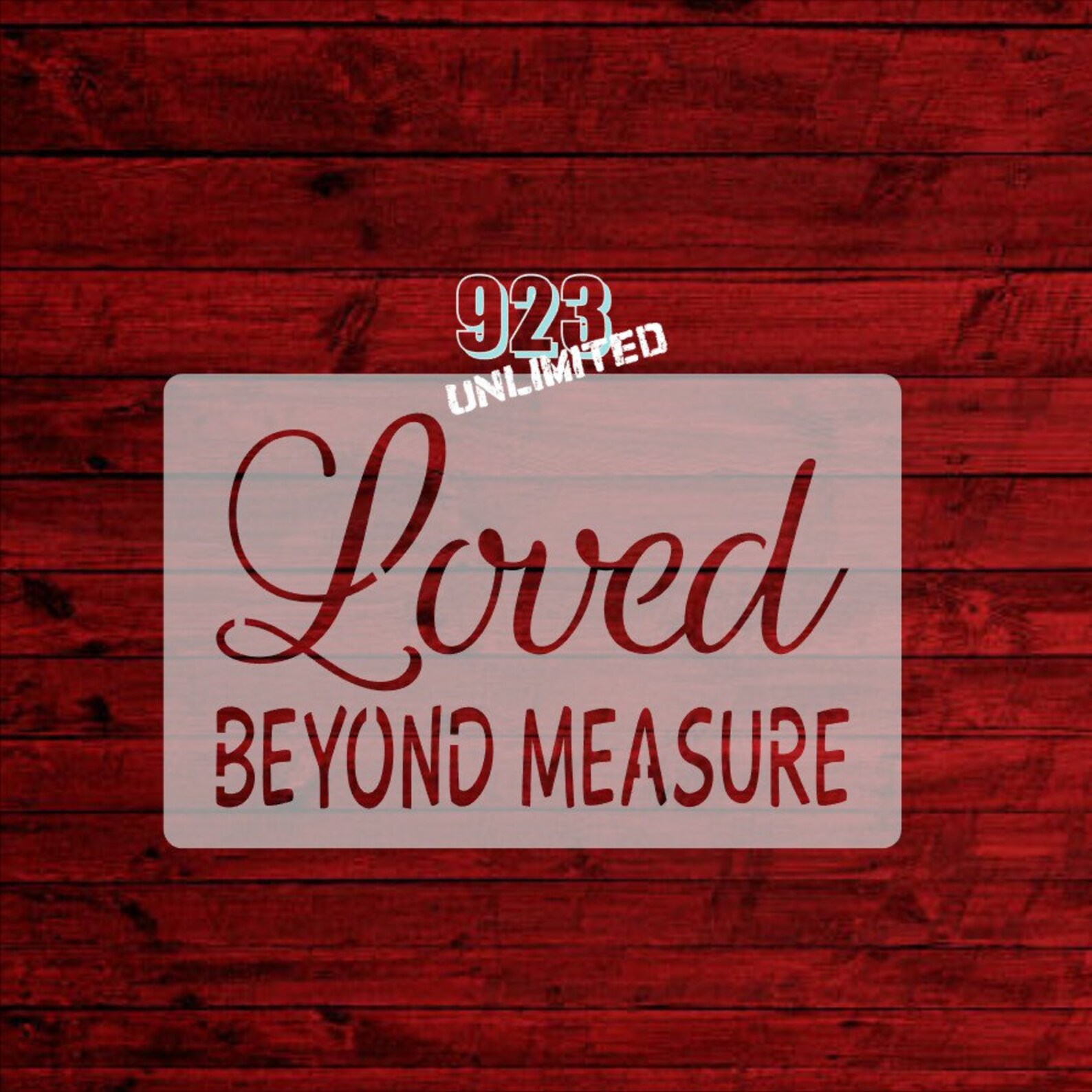 Loved BEYOND MEASURE 6x3.75 Re-usable Stencil, Loved Beyond Measure ...