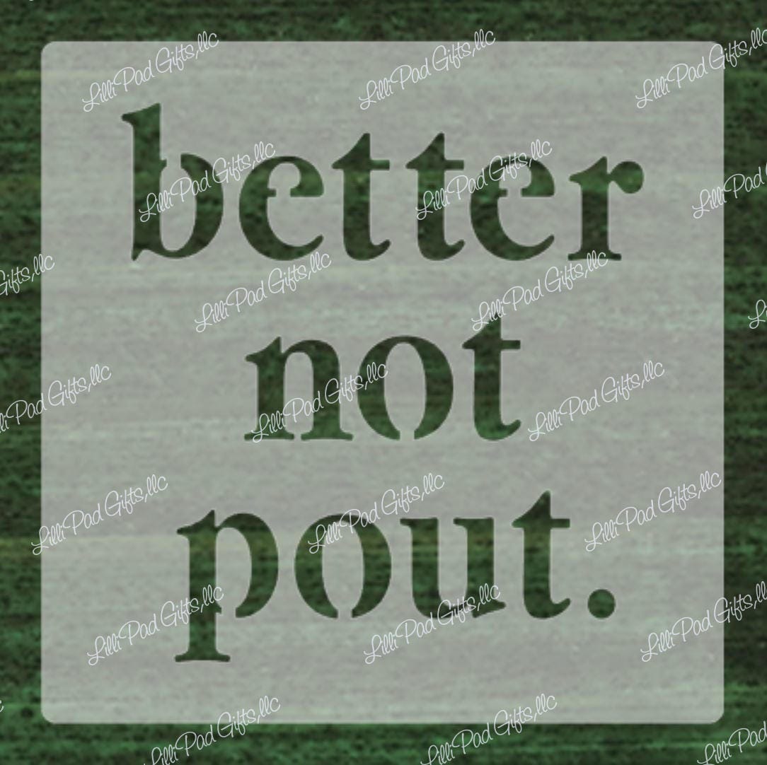 Better Not Pout. Size 6.5x7 Re-usable Stencil Christmas - Etsy