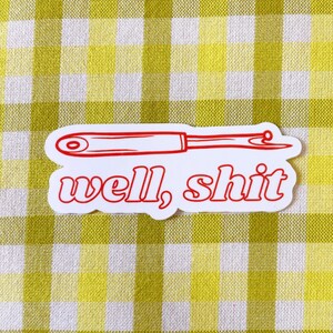 Well, Sh*t! Seam Ripper Sewing and Quilting Vinyl Sticker - Etsy