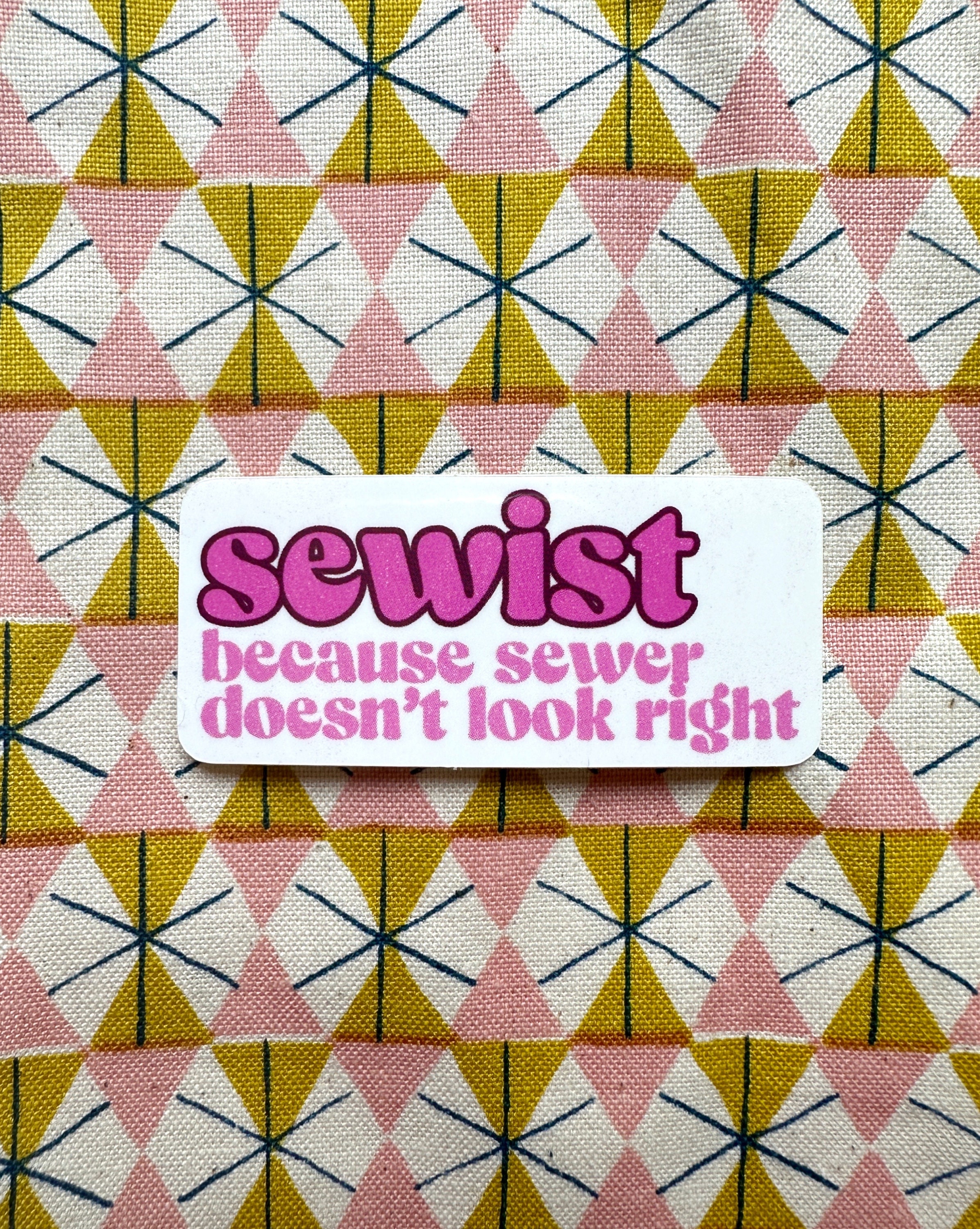 Sewist Because Sewer Doesn't Look Right Sewing and Quilting Vinyl ...