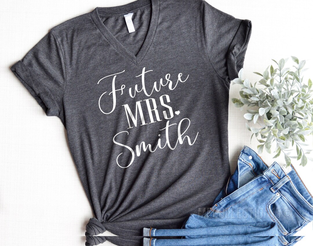 Future Mrs Shirt - Mrs Shirt- Custom Bride Shirt - Engament Shirt ...