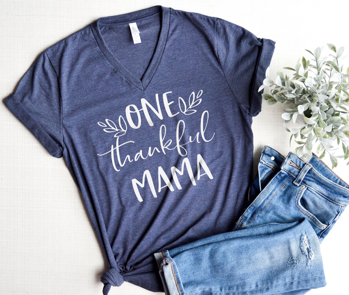 One Thankful Mama Shirt, Thankful Shirt, Mom Shirt, Thanksgiving Shirt ...
