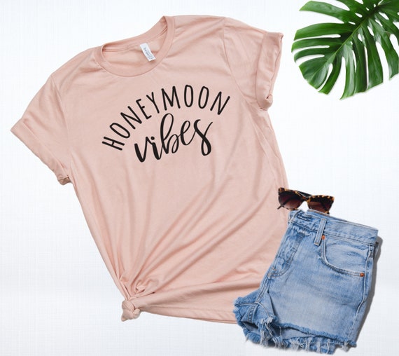 Honeymoon Vibes Honeymoon Shirts Honeymoon Vibes Shirt Wife Etsy