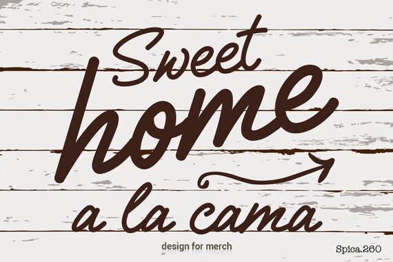 Sweet Home a La Cama Sign Wall Decor Vector Eps Svg - Etsy
