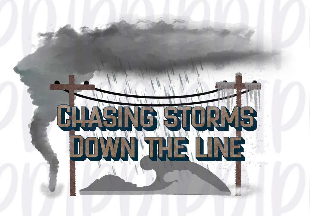 Chasing Storms Down the Line Download - Etsy