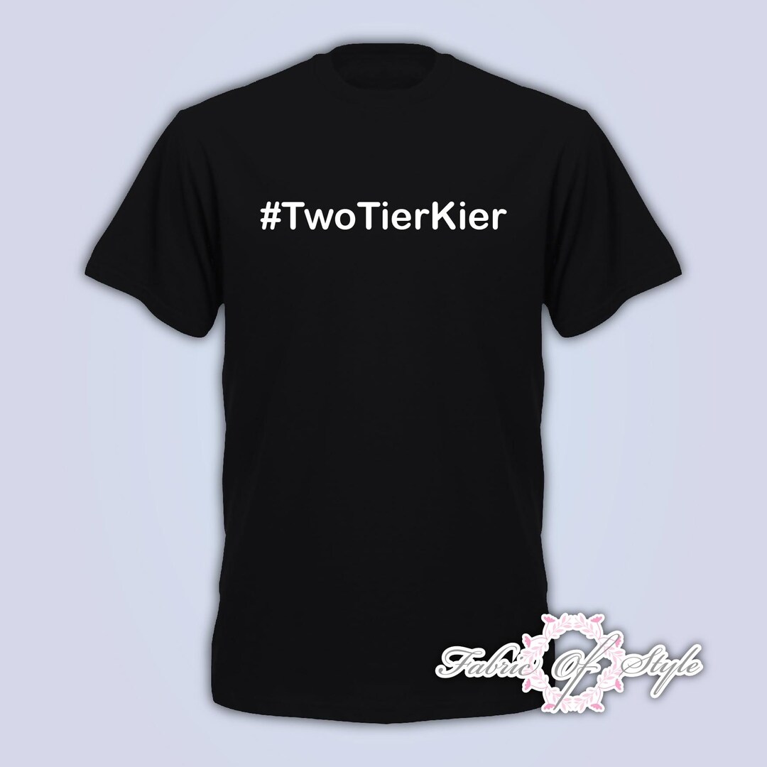 Two Tier Kier Protest United Kingdomt-shirt Mens Black - Etsy