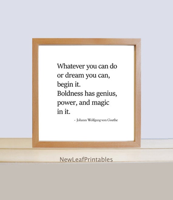 Goethe Quotes Boldness Johann Wolfgang Von Goethe Quote: “Whatever