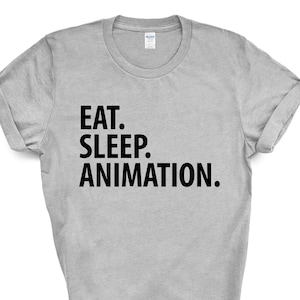 Animation T-shirt, Animator Gift, Eat Sleep Animation Shirt Mens Womens ...