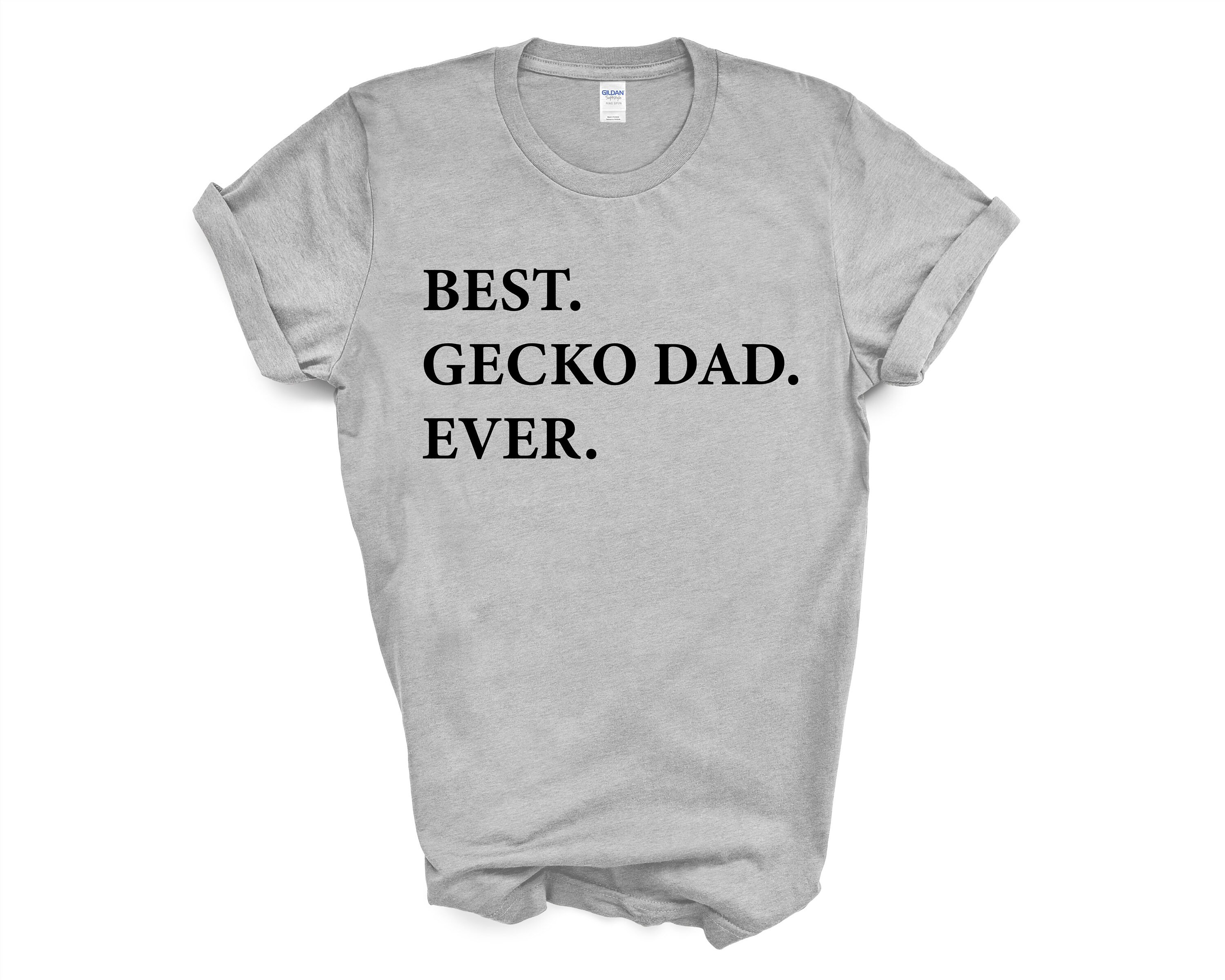Gecko Dad T-shirt, Best Gecko Dad Ever Shirt Gift - 3318 - Etsy