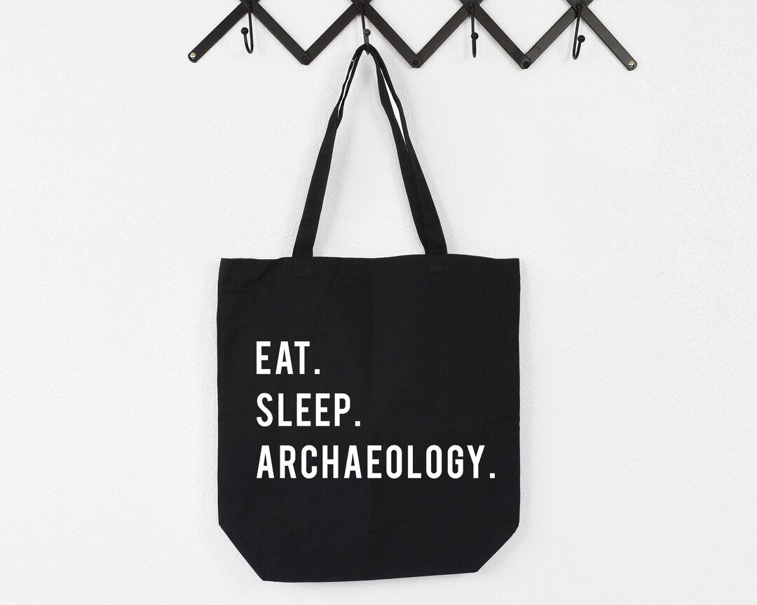 Archaeology Tote Bag, Archaeologist, Eat Sleep Archaeology Tote Bag ...