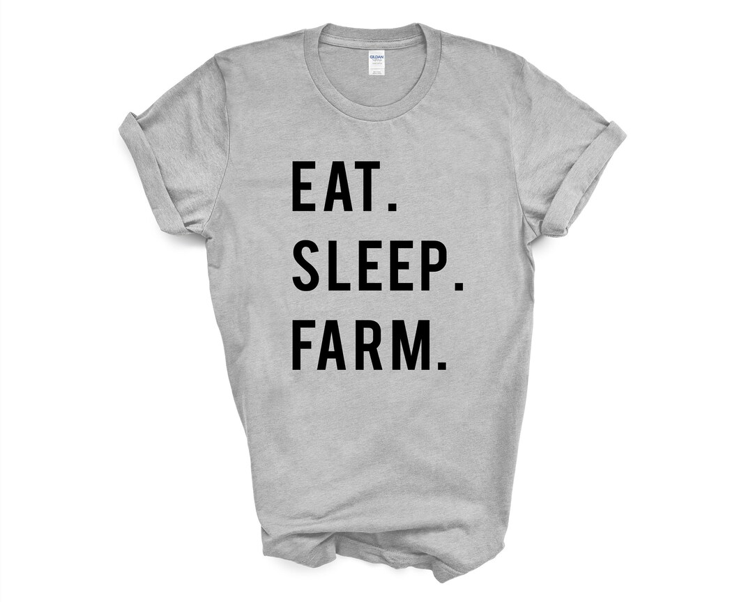 Eat Sleep Farm T-shirt: Soft Cotton Farmer Gift - Etsy