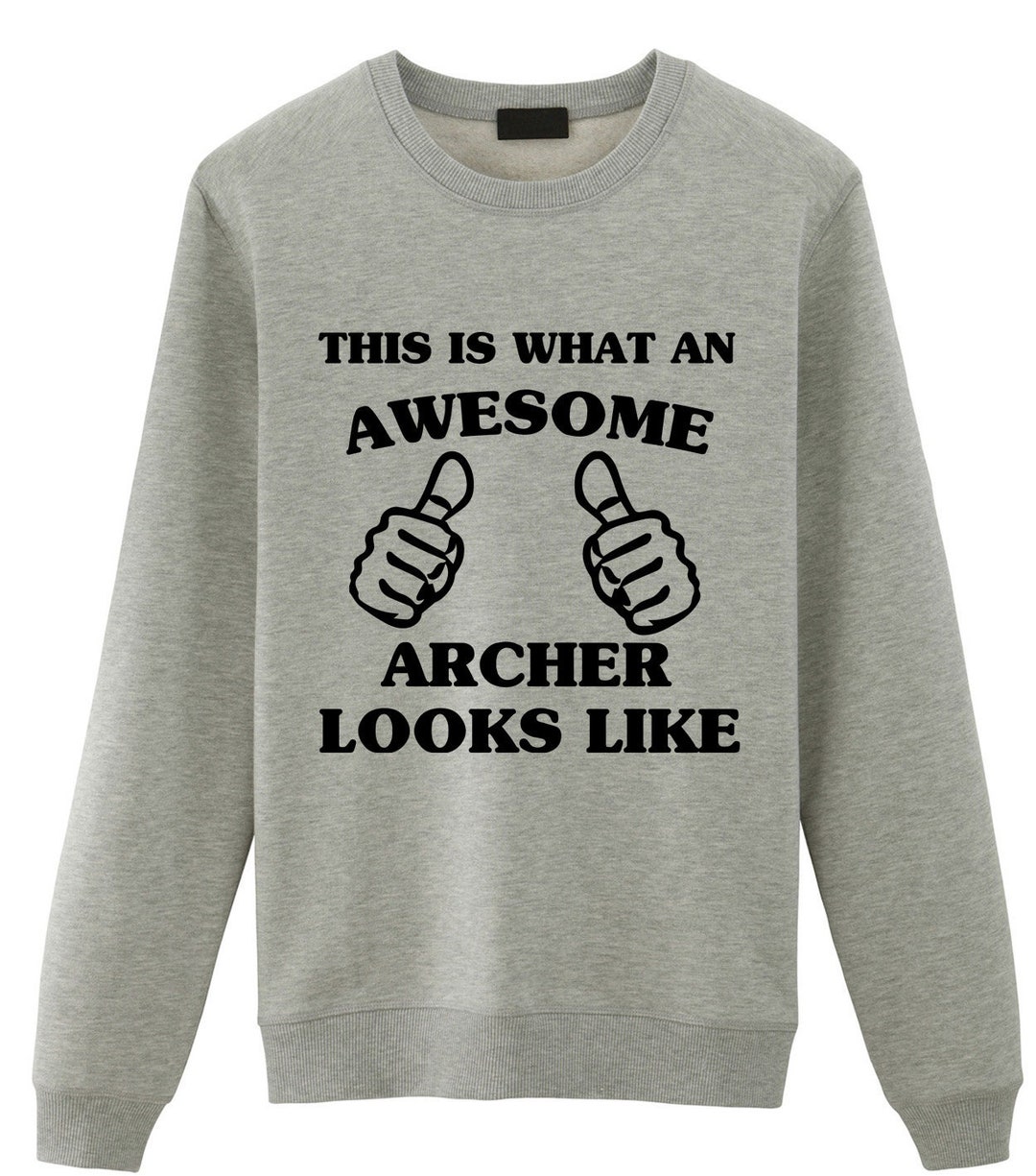 Archer Gift, Awesome Archer, Gift for Archer, Archer Sweatshirt - 1470 ...