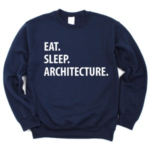 Architecture Sweater, Architect, Eat Sleep Architecture Sweatshirt Mens ...