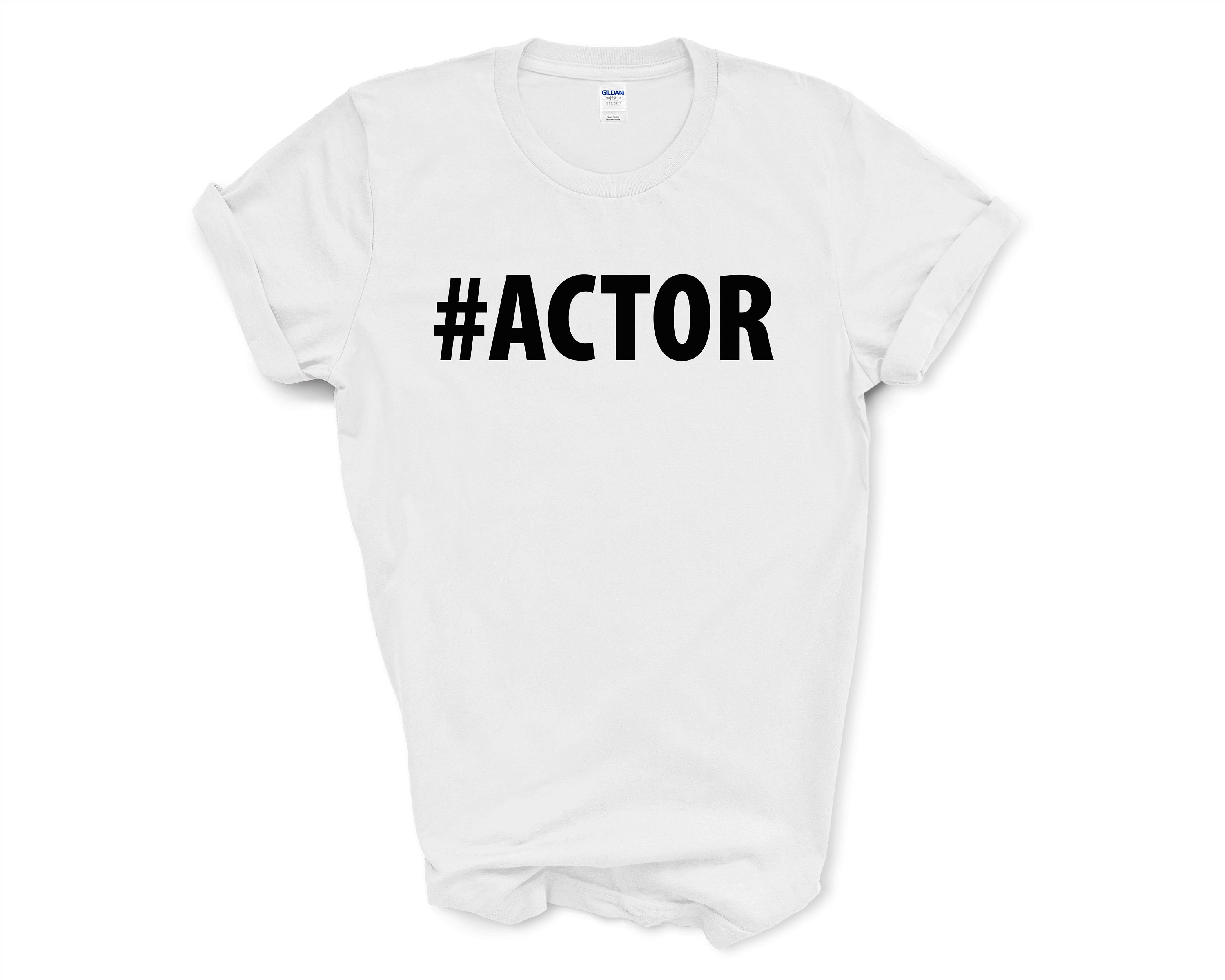 Actor Shirt Actor Gift Mens Womens Tshirt 3391 - Etsy UK
