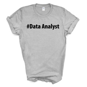 Data Analyst Shirt, Data Analyst Gift Mens Womens Tshirt - 3671 - Etsy