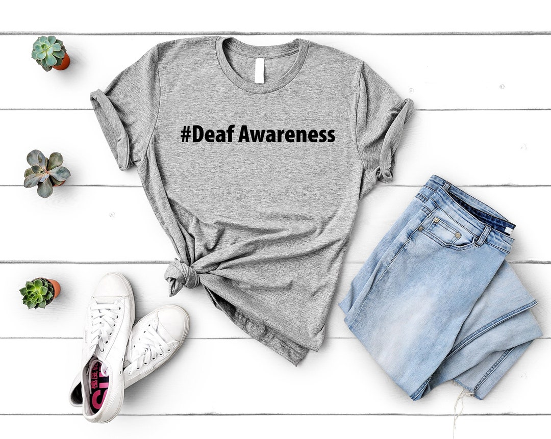 Deaf Awareness T-shirt: Soft Cotton Tee - Etsy