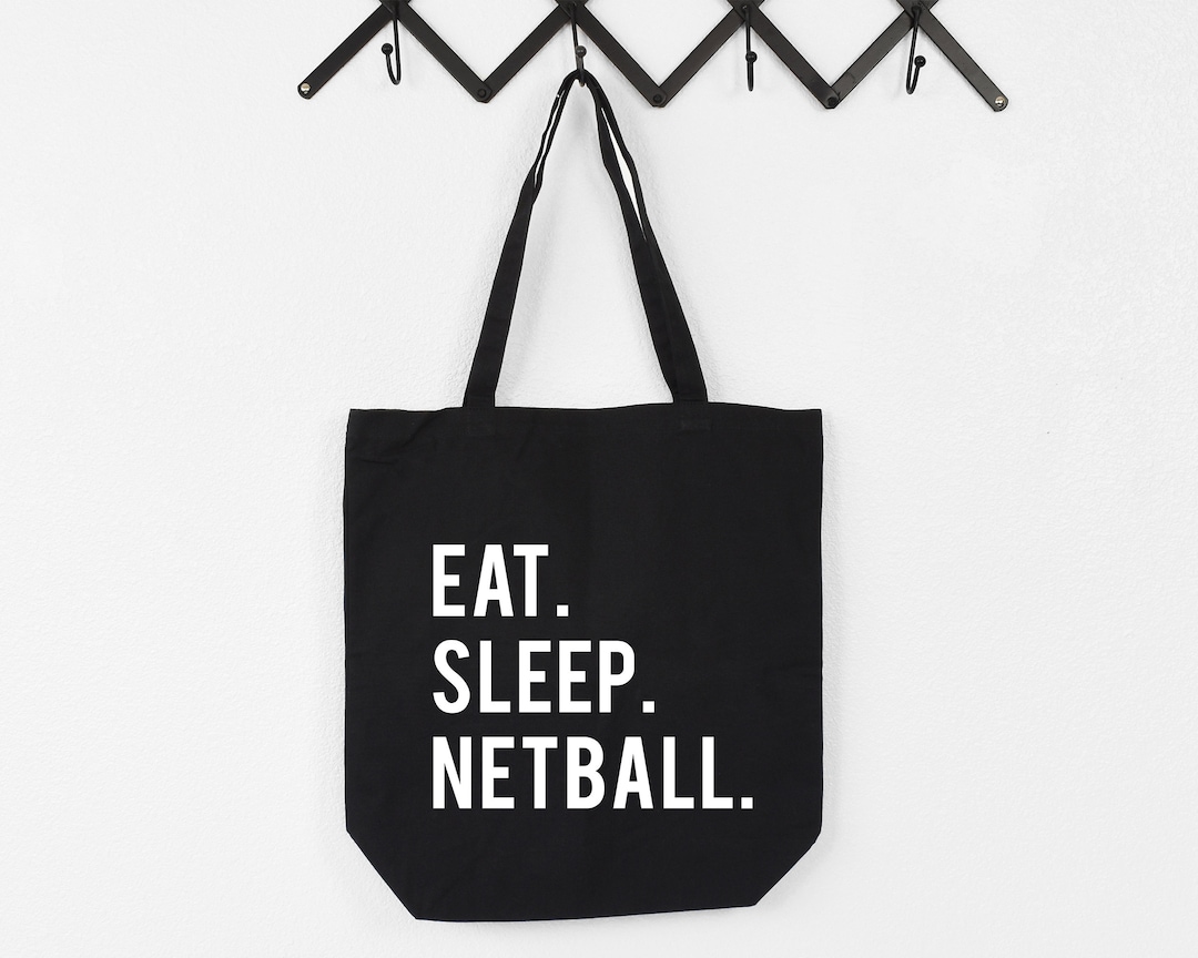 Netball Tote Bag, Netball Bag, Eat Sleep Netball Tote Bag | Long Handle ...