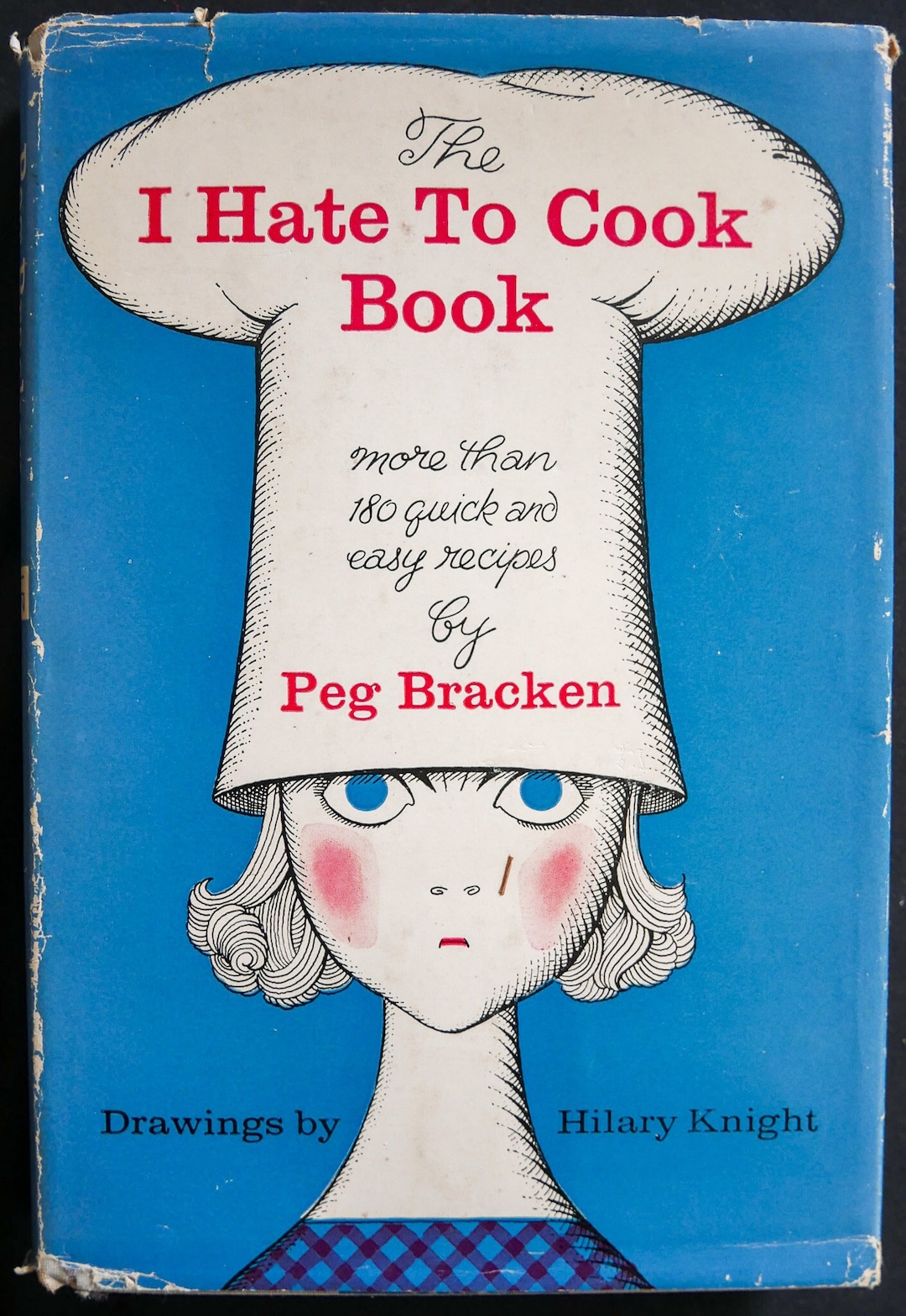 The I Hate to Cook Book 1960 by Peg Bracken 180 Quick & Easy Recipes ...