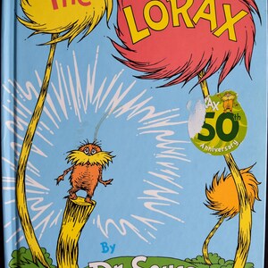 The Lorax (1999) by Dr. Seuss - 50th Anniversary Edition. Hardcover in ...
