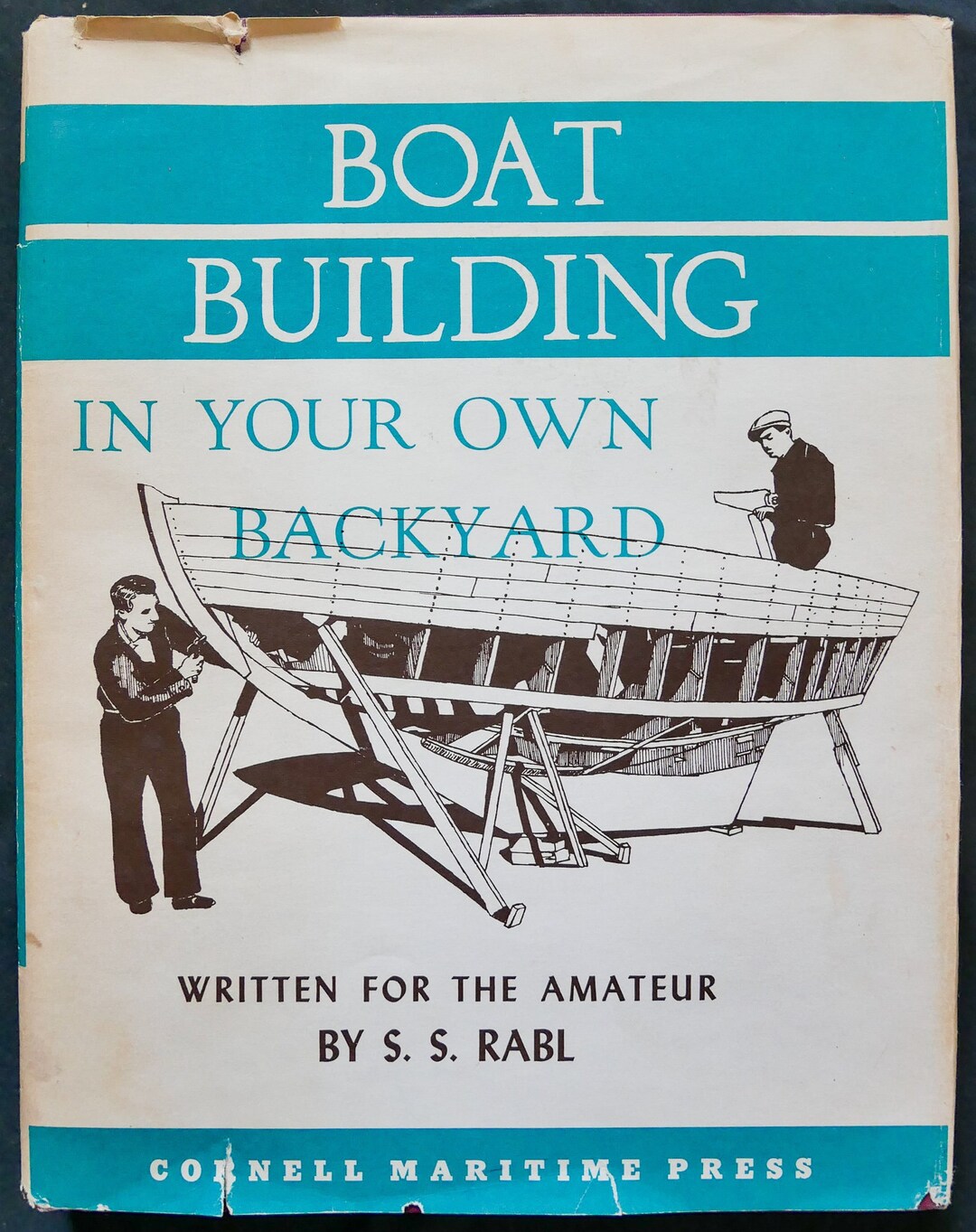 Boat Building in Your Own Backyard 1958 by S. S. Rabl Plans, Diagrams ...