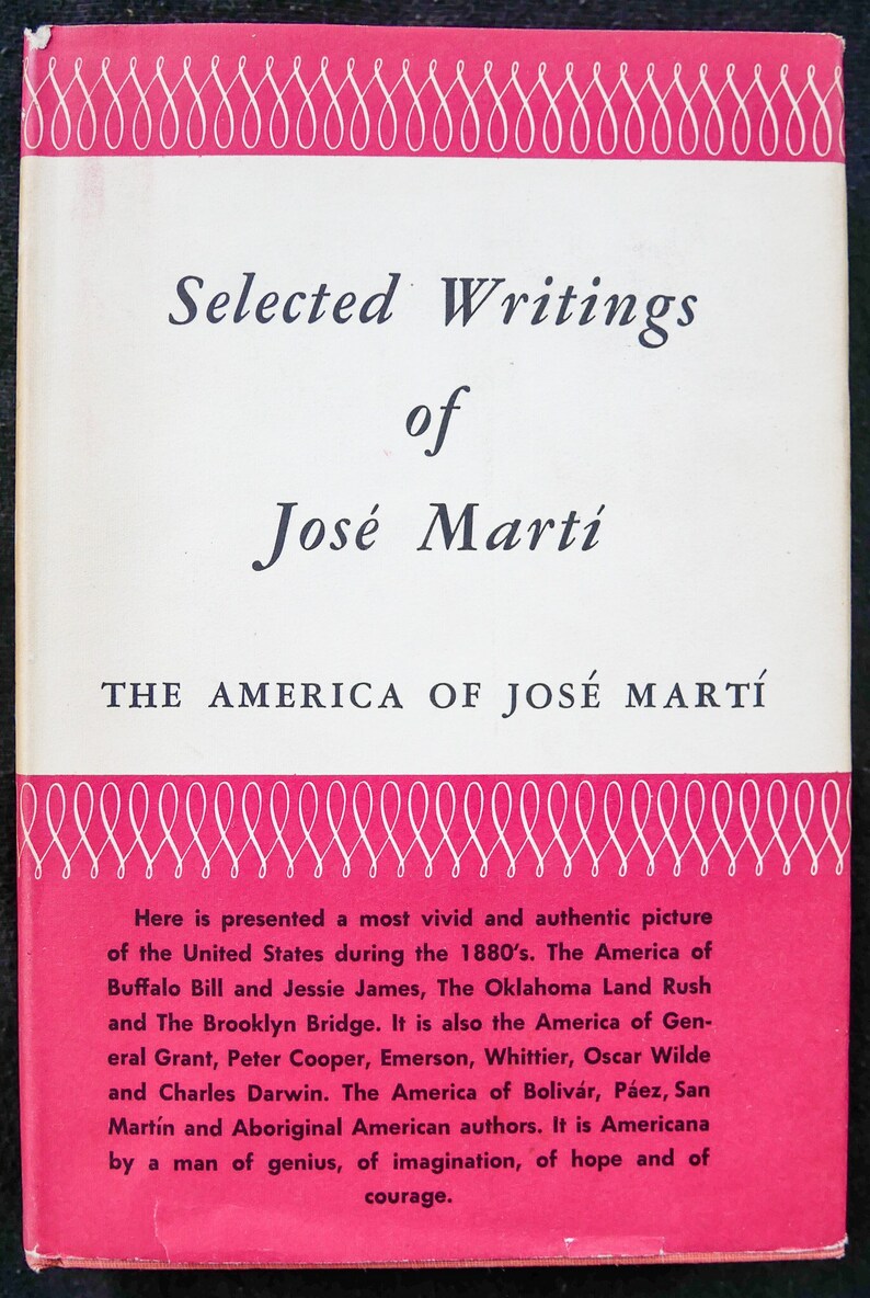 The America of Jose Marti 1954 Selected Writings HC/DJ A Hero of Cuban ...
