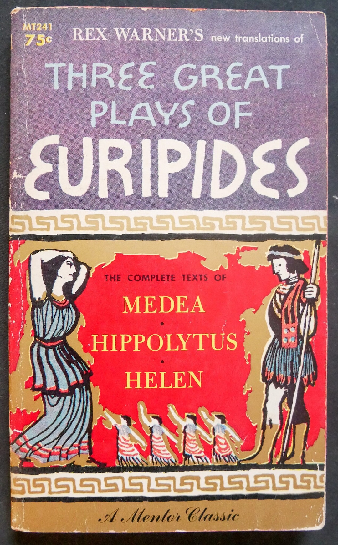 Medea, Hippolytus, Helen (1960) Three Great Plays of Euripides ...