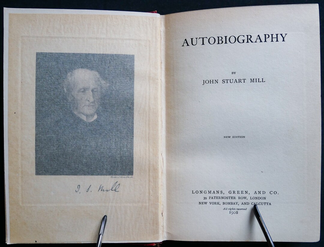 Autobiography (1908) of John Stuart Mill - New Edition, With an ...