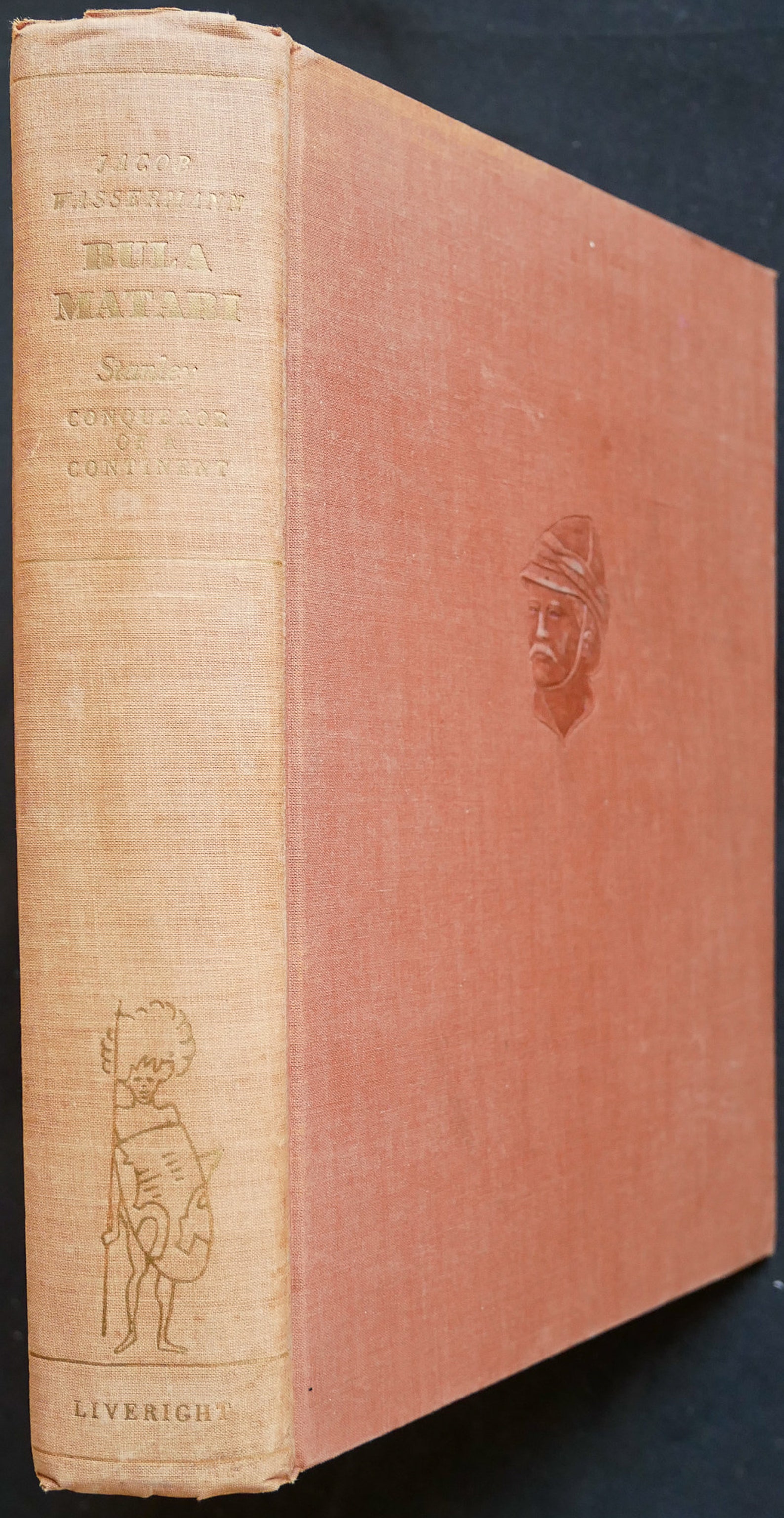 Bula Matari (1933) Stanley, Conqueror of a Continent by Jacob Wasserman ...