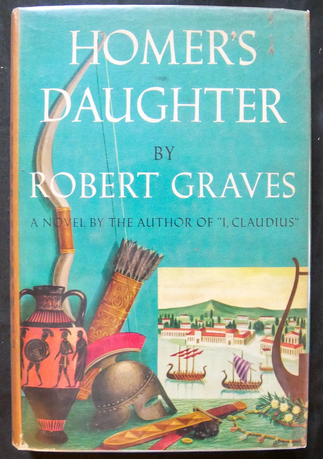 Homer's Daughter (1955) by Robert Graves - First Edition HC/DJ in ...