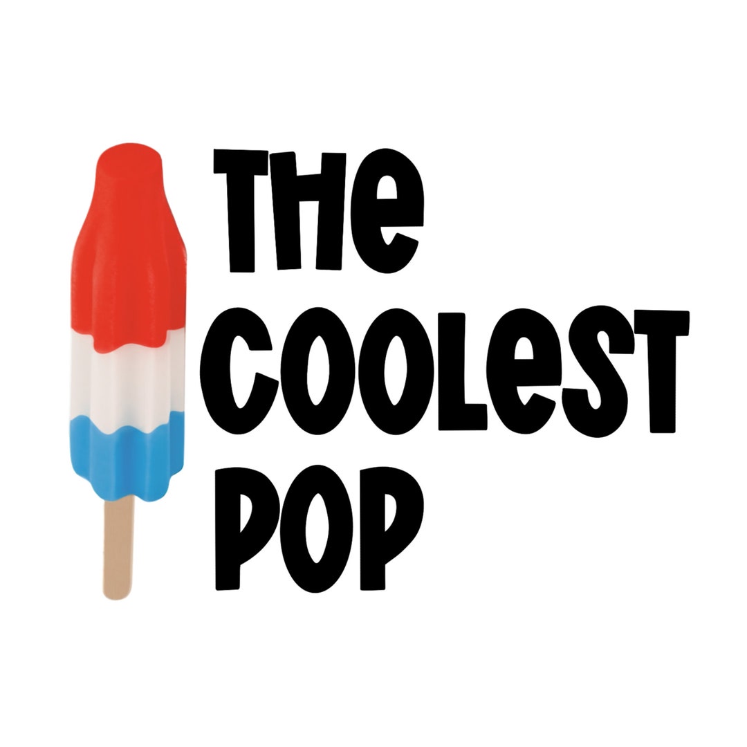 The Coolest Pop, SVG Cut File, Png File, Dtf, Digital Download, Father ...