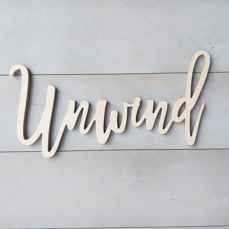 Unwind Sign - Etsy