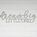 Dream Big Little One Sign Nursery Sign Wooden Nursery Sign - Etsy