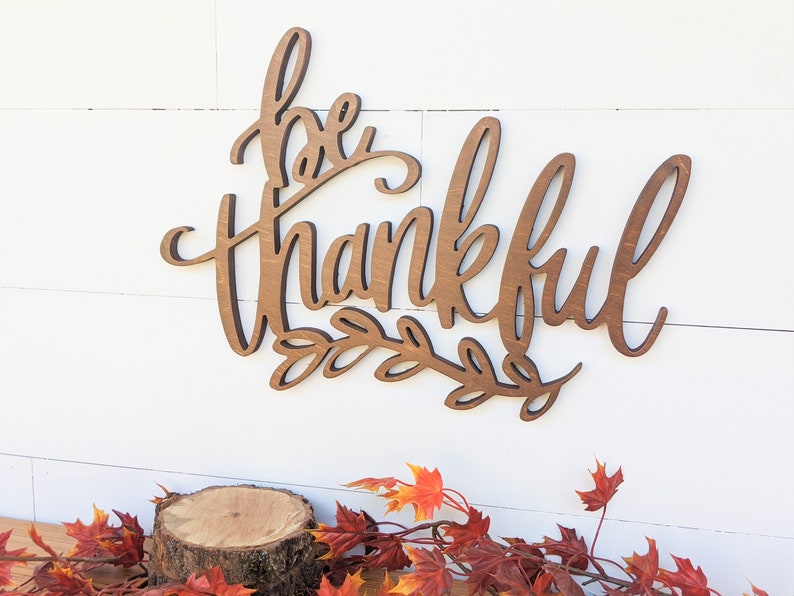 Be Thankful Sign Fall Wall Art 1/2 Thick Wooden Be | Etsy